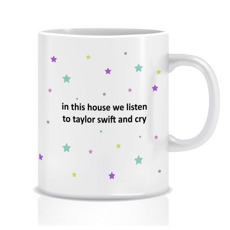 Kubek Taylor Swift (in this house we listen to Taylor Swift and cry...